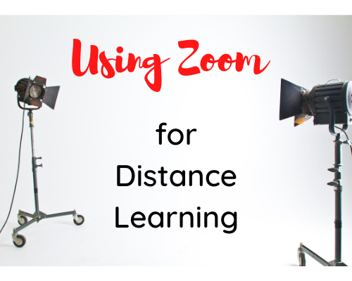 Using Zoom for Distance Learning: The Basics — The Real-Life Teacher